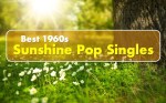 Best Sunshine Pop Singles of the 60s | DJ Dave's Musical Musings